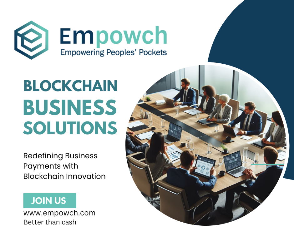 Empowch: Redefining Business Payments with Blockchain Innovation - Empowch