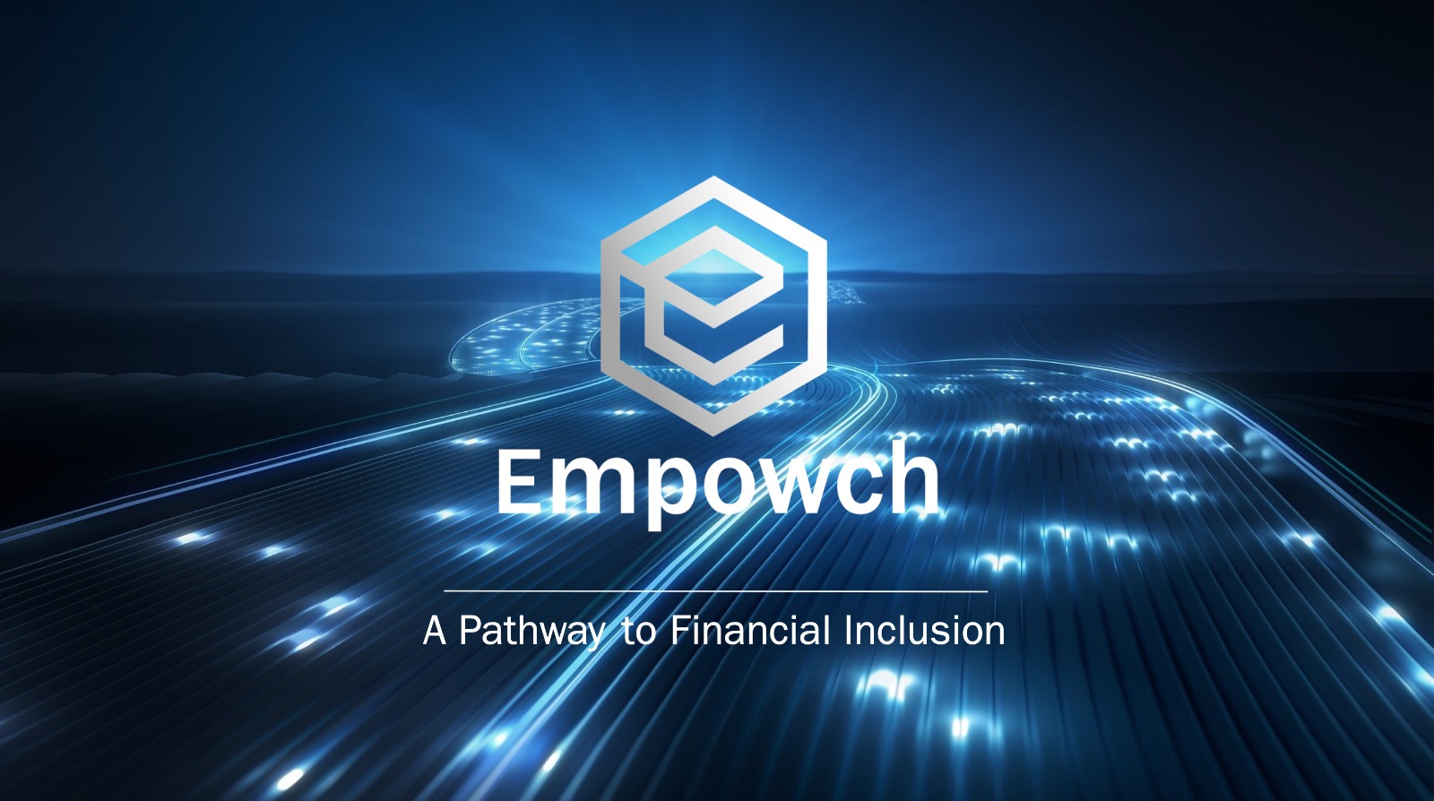 Empowch: Paving the Way Towards Financial Inclusion - Empowch