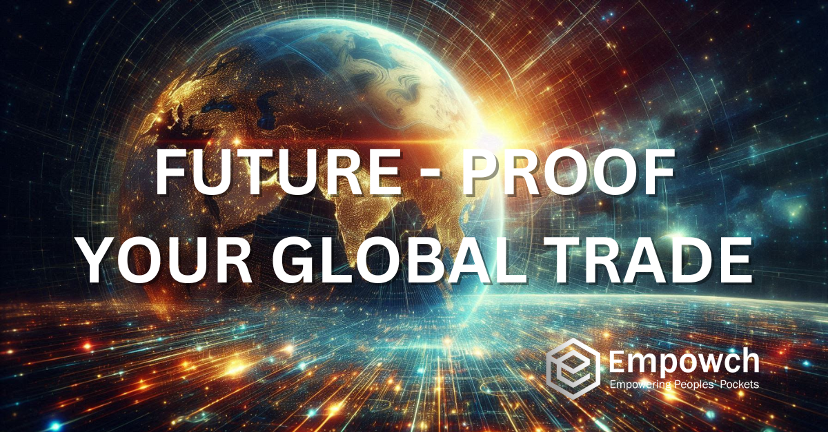 Future-Proof Your Business with Secure, Instant Global Payments - Empowch